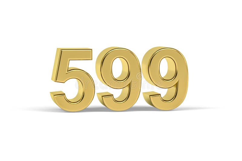 Golden 3d Number 599 - Year 599 Isolated on White Background Stock ...