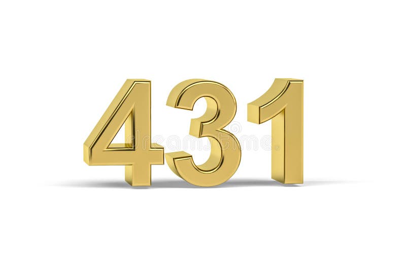 Golden 3d Number 431 - Year 431 Isolated on White Background Stock ...