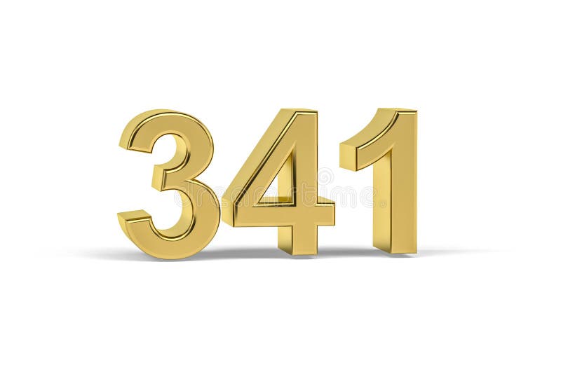 Golden 3d Number 341 - Year 341 Isolated on White Background Stock ...