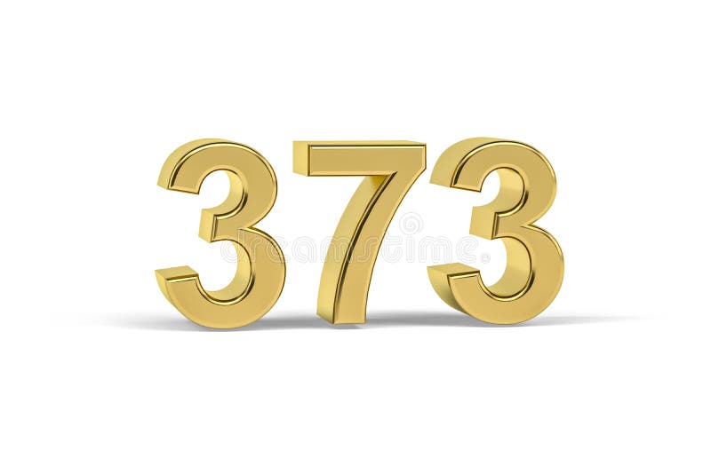 Golden 3d Number 373 - Year 373 Isolated on White Background Stock ...