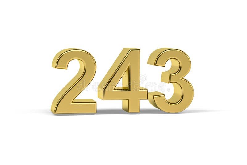 Golden 3d Number 243 - Year 243 Isolated on White Background Stock ...