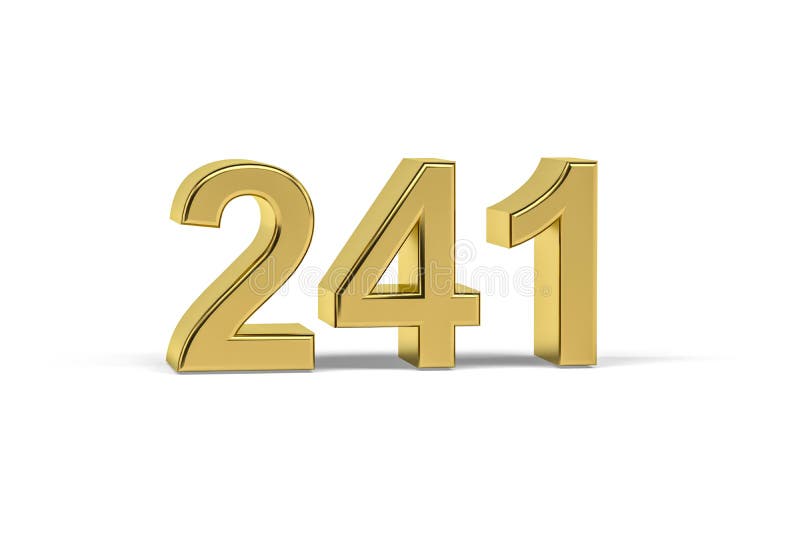 Golden 3d Number 241 - Year 241 Isolated on White Background Stock ...