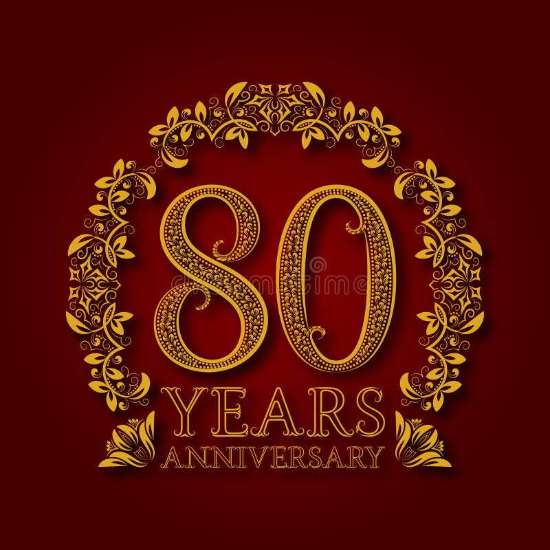 Golden Emblem of Eightieth Years Anniversary. Celebration Patterned ...