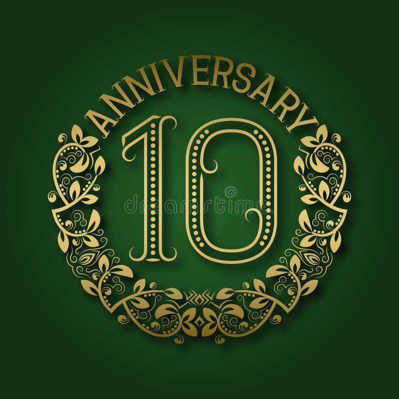 Golden Emblem of Tenth Anniversary. Celebration Patterned Logotype ...