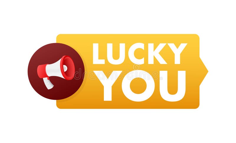 Megaphone Announcing Lucky You on Golden Label Stock Vector ...