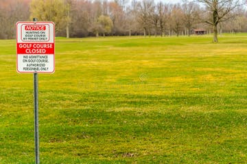 Golf Course Closed Sign stock photo. Image of notice - 37216728