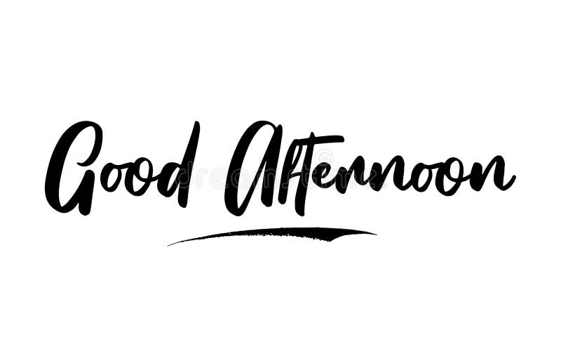 Good Afternoon Elegant Bold Typography Text Lettering Vector Design ...