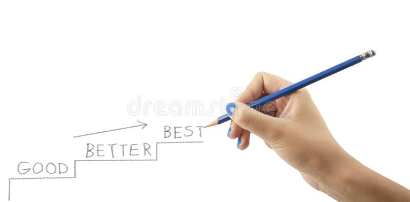 Good - better - best stock image. Image of performance - 62006383