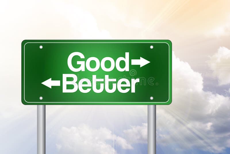 Good, Better Green Road Sign Stock Illustration - Illustration of ...