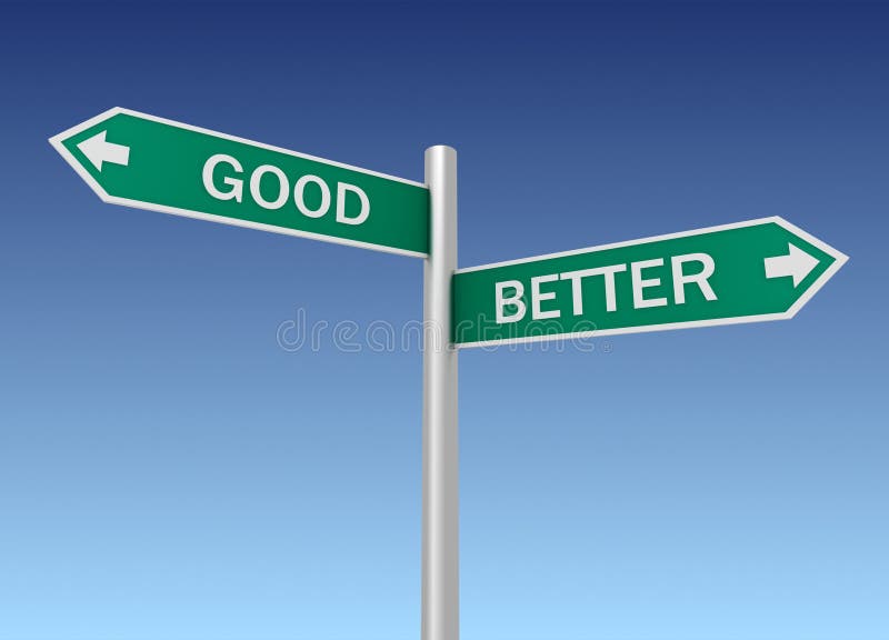 Best Better Good Road Sign Stock Illustrations – 83 Best Better Good ...