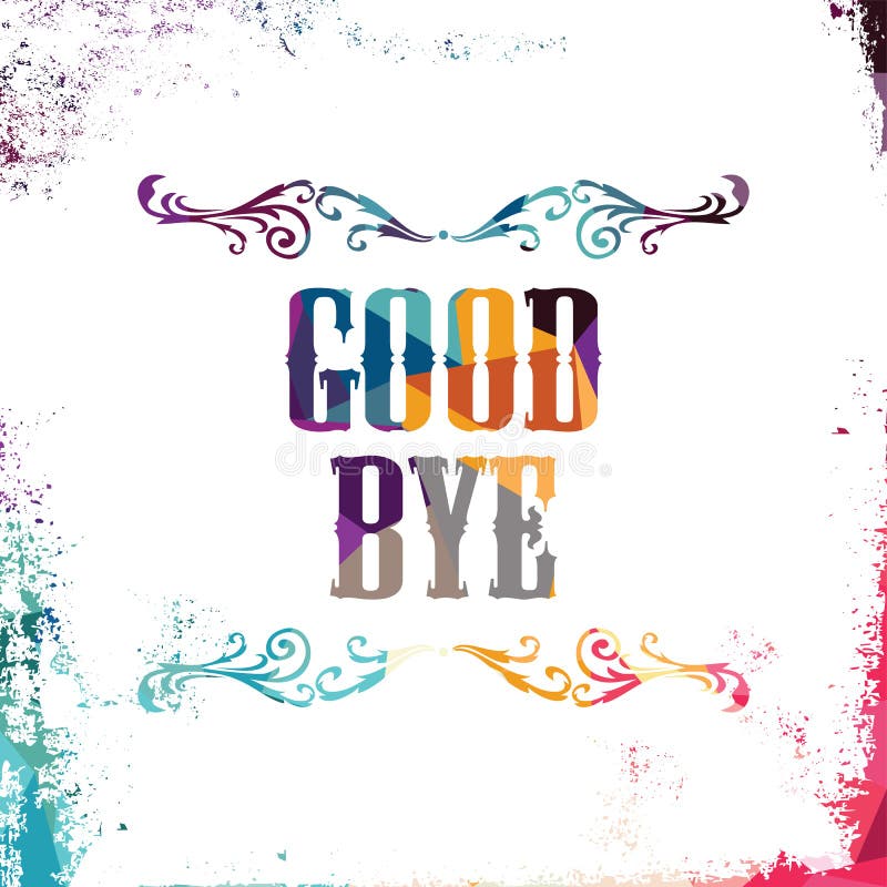 Good Bye Abstract Colorful Triangle Geometrical Greetings Stock Vector ...