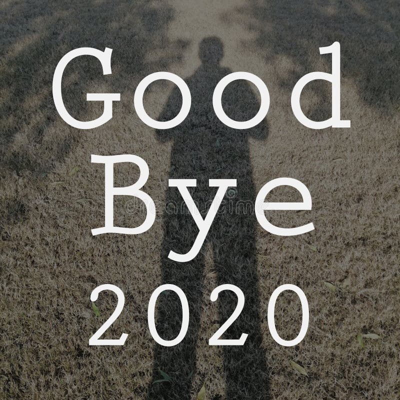 Good bye 2020 stock photo. Image of inspiration, dreams - 205935078