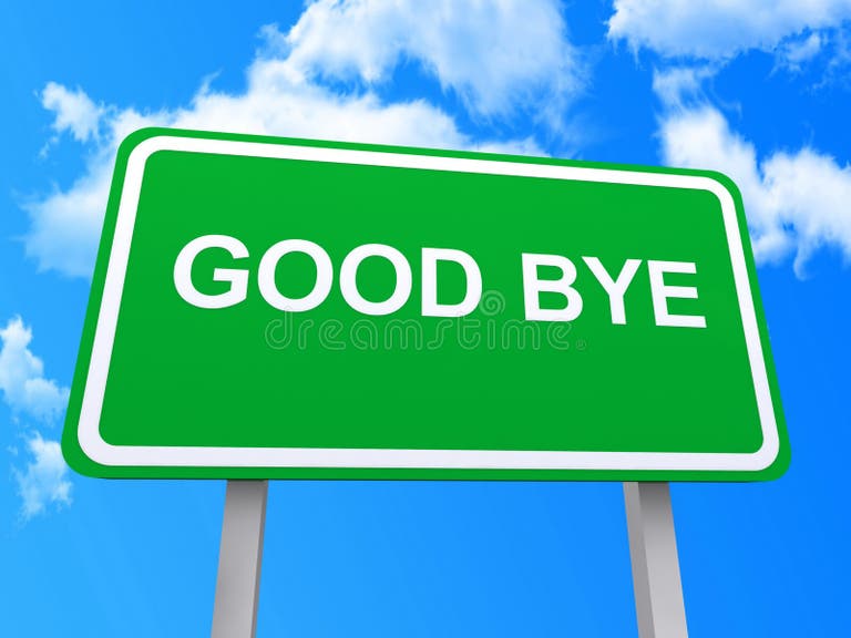 Good Bye Sign Stock Illustrations – 1,310 Good Bye Sign Stock ...