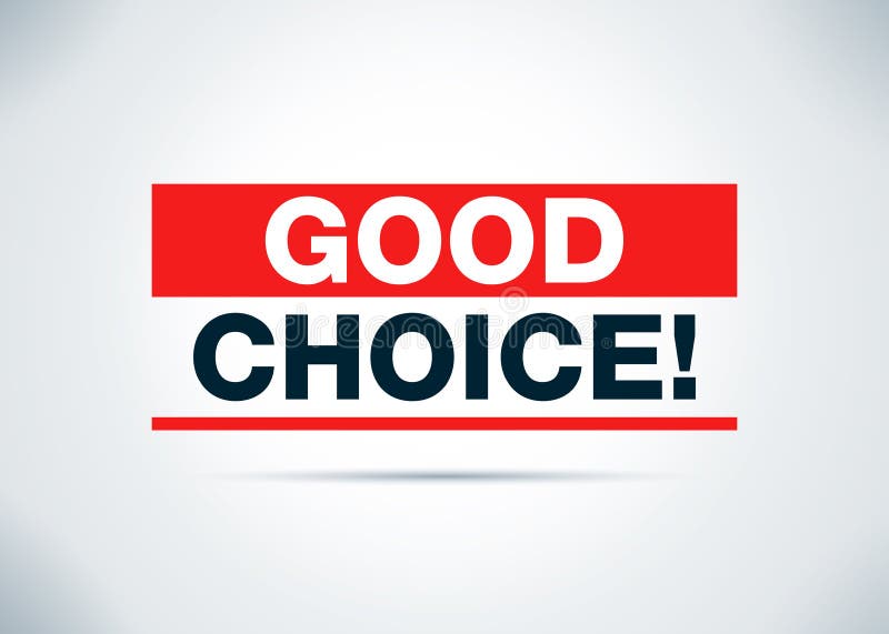 Good Choice! Abstract Flat Background Design Illustration Stock ...