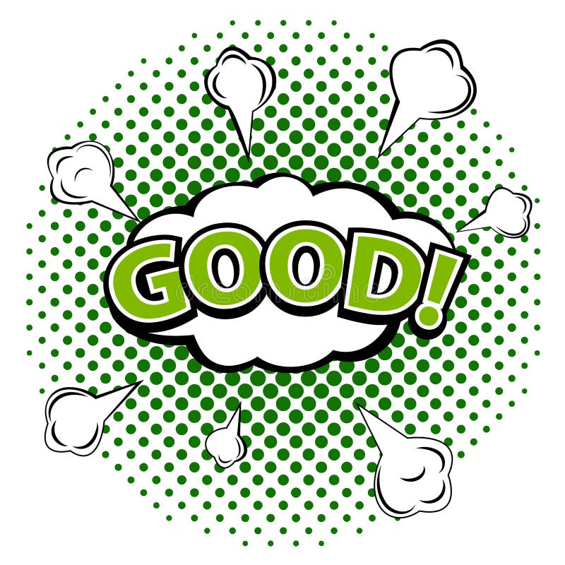 GOOD! Comic Speech Bubble, Cartoon. Stock Vector - Illustration of ...