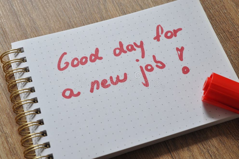 Good Day for a New Job Write in Notepad Stock Photo - Image of document ...