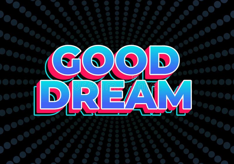 Good Dream. Text Effect in Gradient Blue Color with 3D Look Stock ...