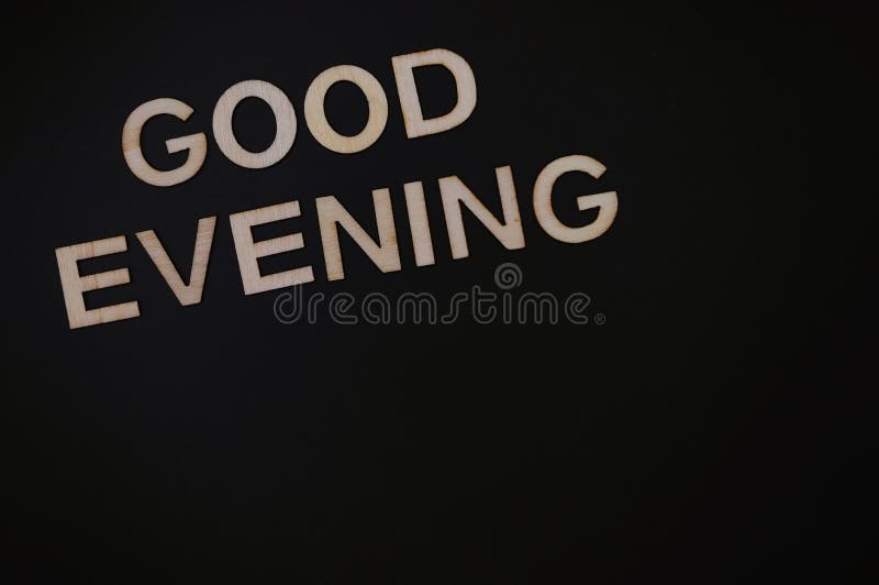 Good Evening Text on Black Background Stock Image - Image of banner ...