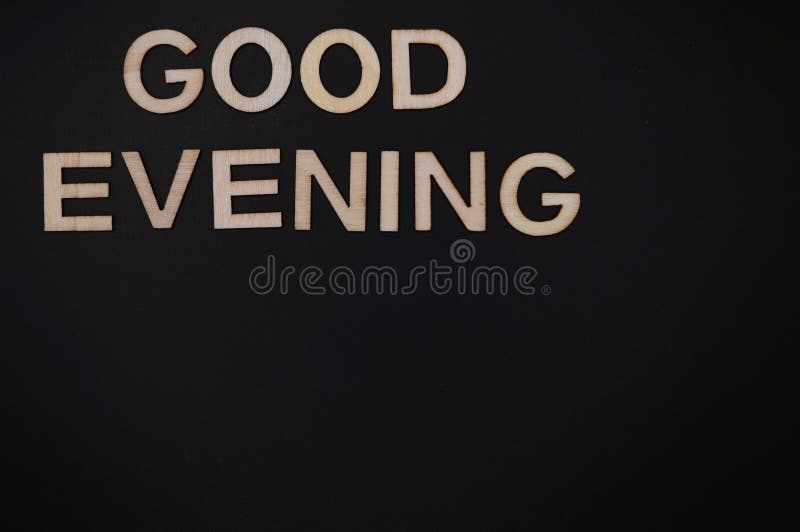 Good Evening Write on Black Background Stock Illustration ...