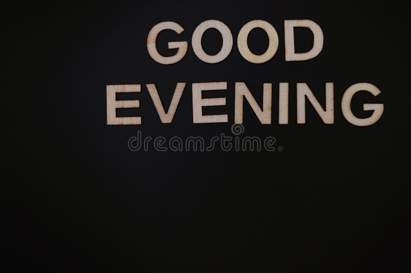 Good Evening Write on Black Background Stock Illustration ...