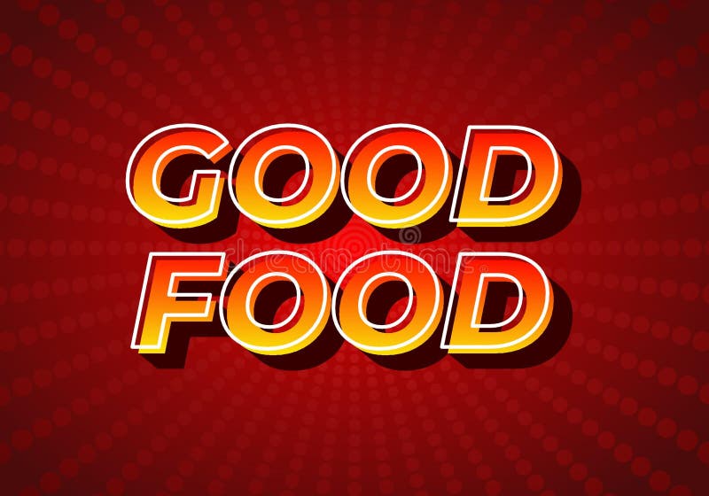 Good Food. Text Effect in 3D Style, Gradient Yellow Red Color. Dark Red ...