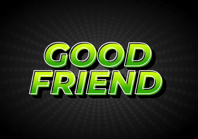 Good Friend. Text Effect in 3D Look with Gradient Purple Yellow Color ...