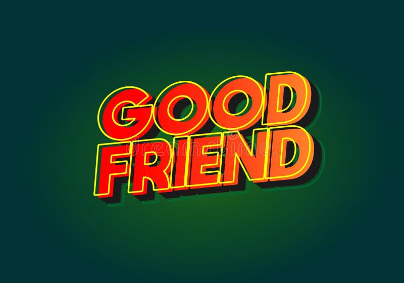 Good Friend. Text Effect in 3D Look with Gradient Purple Yellow Color ...