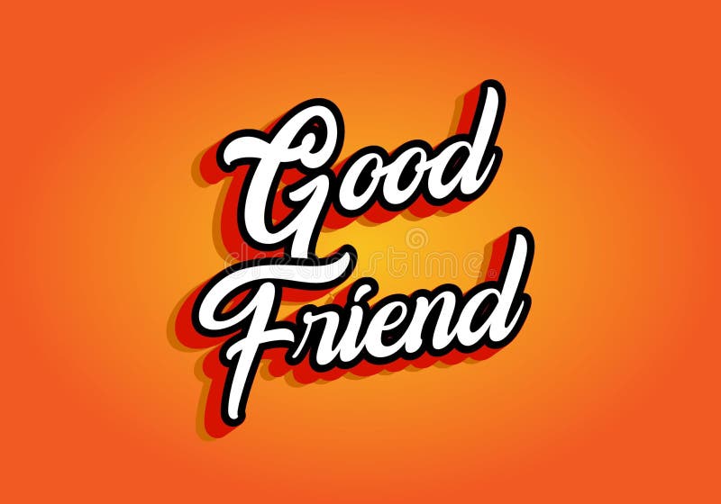 Good Friend. Text Effect in 3D Look with Gradient Purple Yellow Color ...