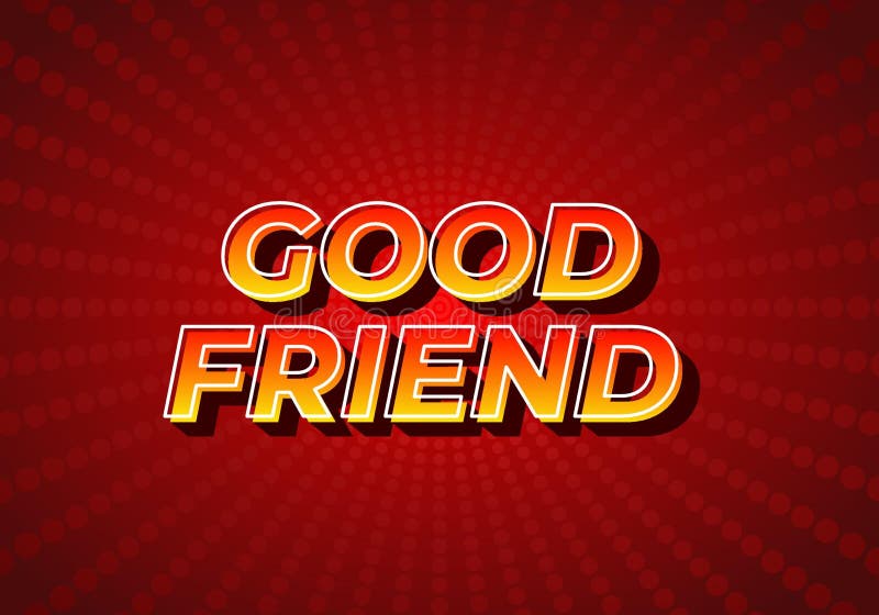 Good Friend. Text Effect in 3D Look with Gradient Purple Yellow Color ...