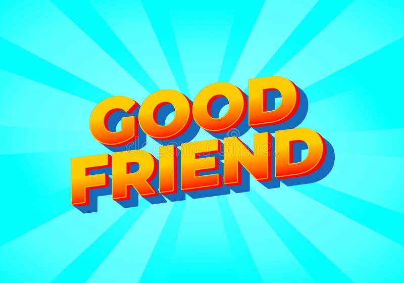 Good Friend. Text Effect in 3D Look with Gradient Purple Yellow Color ...
