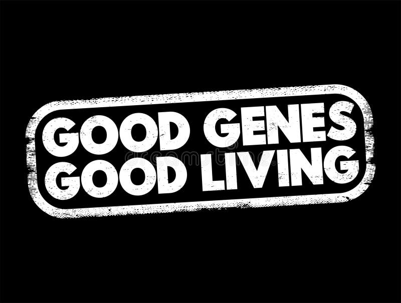 Good Genes Good Living Text Stamp, Concept Background Stock ...