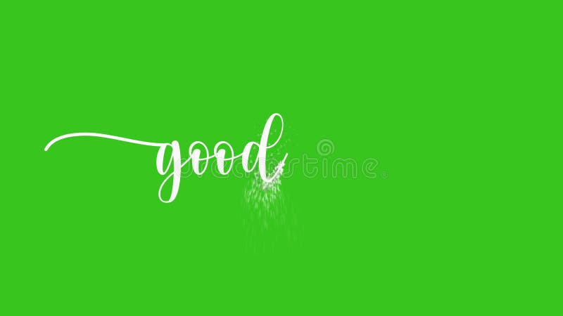 Good Guy Animation Text with Dust Sprinkle Particle Effect on Green ...