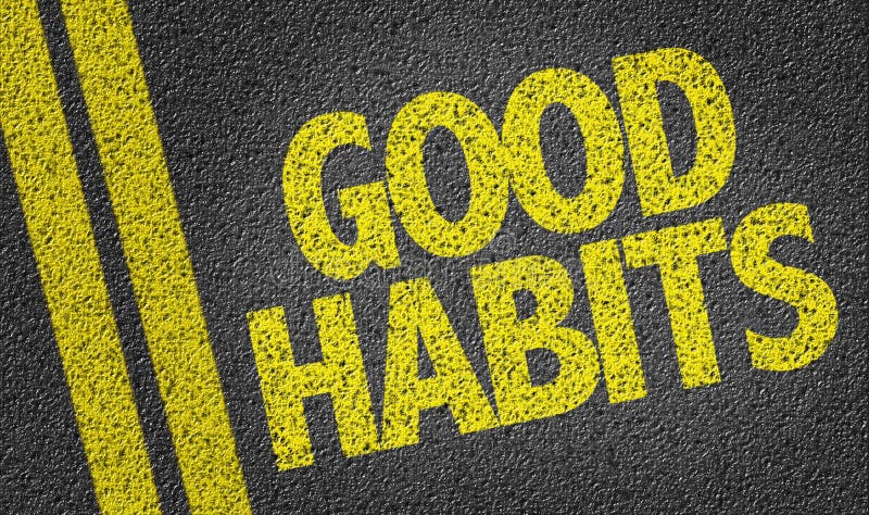 Good Habits Written on the Road Stock Photo - Image of diet, exercise ...