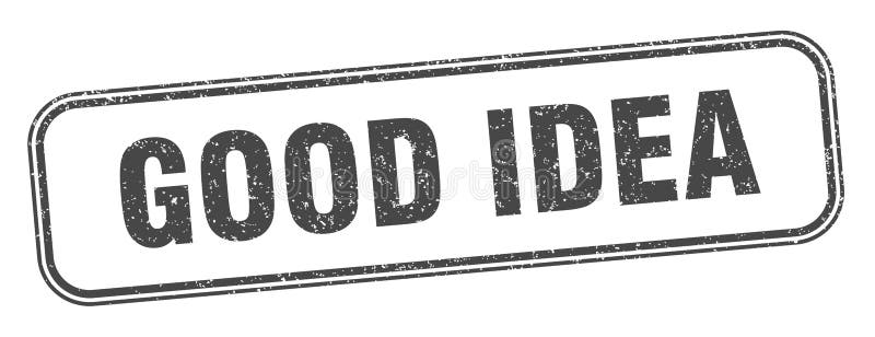 Good Idea Stamp. Good Idea Square Grunge Sign Stock Vector ...