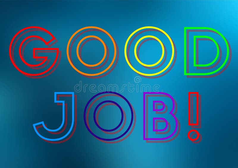 A Good Job Poster with the Colors of the Rainbow Stock Illustration ...