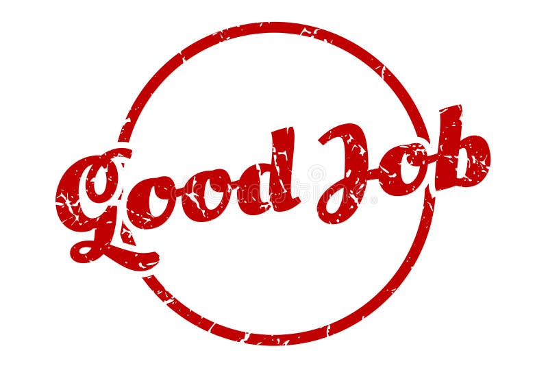 Good Job Sign. Good Job Round Vintage Stamp Stock Vector - Illustration ...