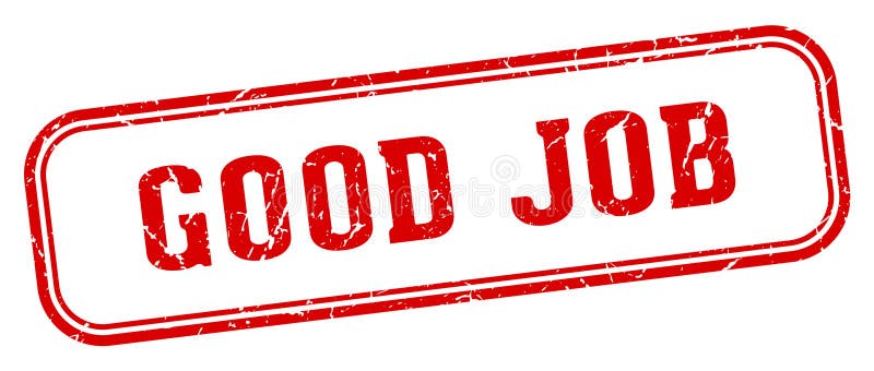 Good Job Stamp. Good Job Rectangular Stamp on White Background Stock ...