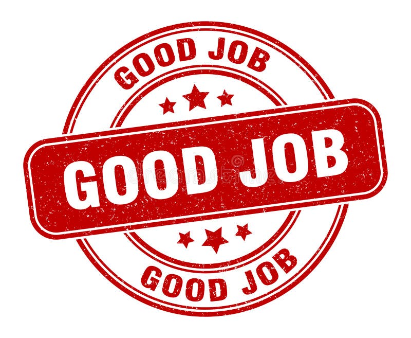 Good Job Stamp. Good Job Round Grunge Sign Stock Vector - Illustration ...