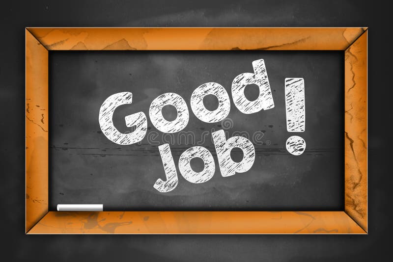 Good Job Text Written in Chalk Stock Illustration - Illustration of ...