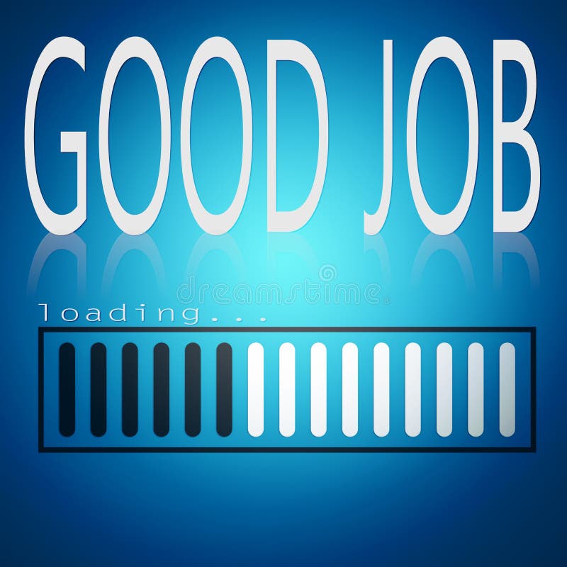 Good Job Word with Blue Loading Bar Stock Illustration - Illustration ...
