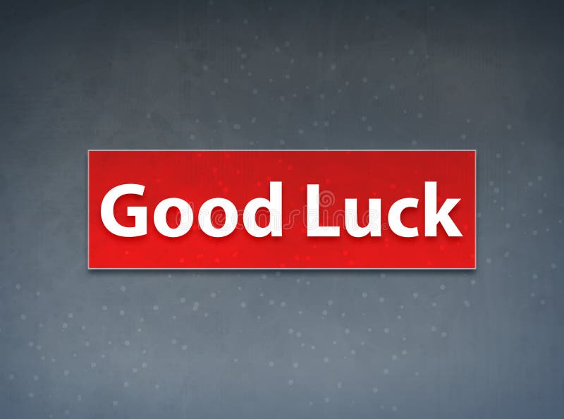 Good Luck Banner Stock Illustrations – 4,010 Good Luck Banner Stock ...