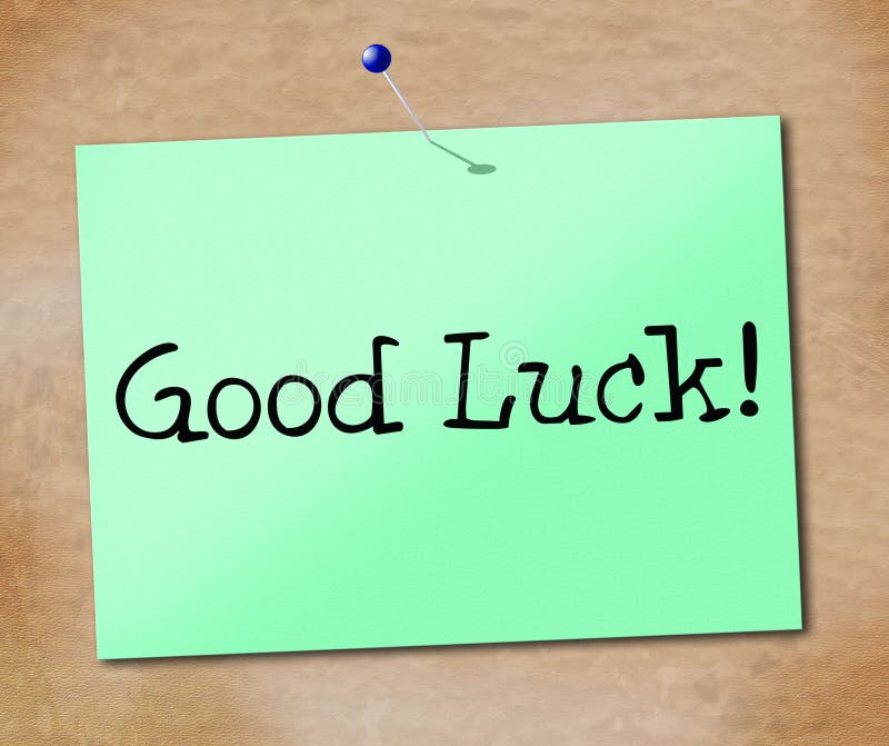 Good Luck Shows Sign Signboard and Display Stock Illustration ...