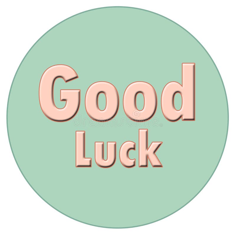Good luck text in a circle stock illustration. Illustration of goodbye ...