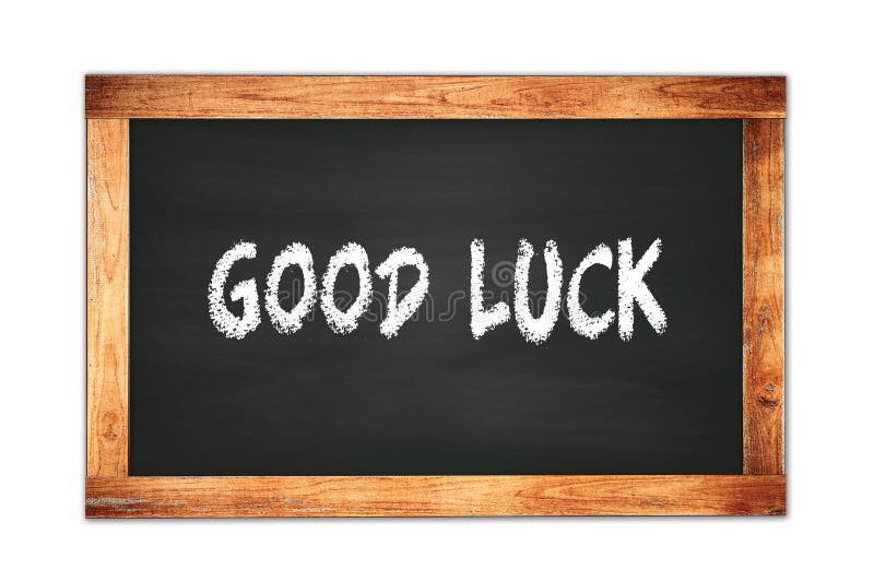 GOOD LUCK Text Written on Wooden Frame School Blackboard Stock Photo ...