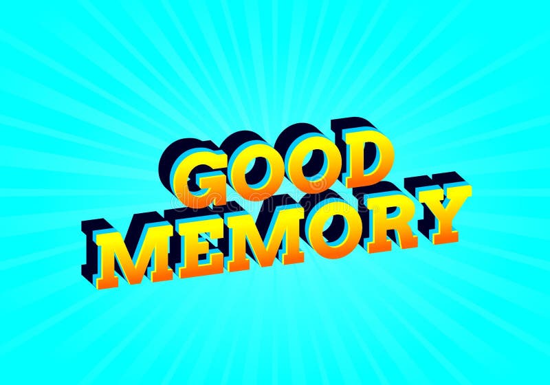 Good Memory. Text Effect in Modern Style.eye Catching Color. 3D Look ...