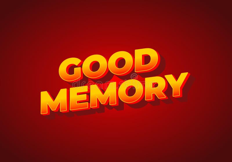 Good Memory. Text Effect in Modern Style.eye Catching Color. 3D Look ...