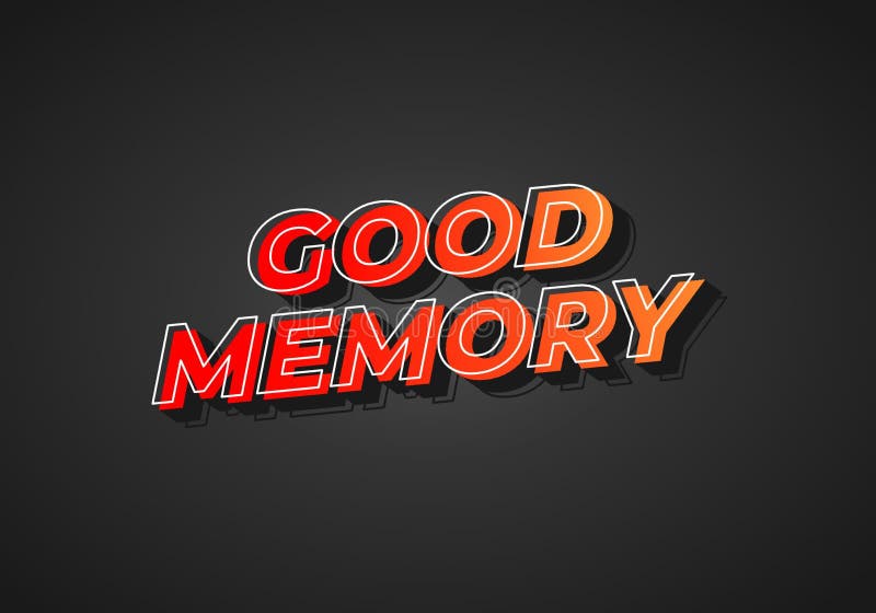 Good Memory. Text Effect in Modern Style.eye Catching Color. 3D Look ...