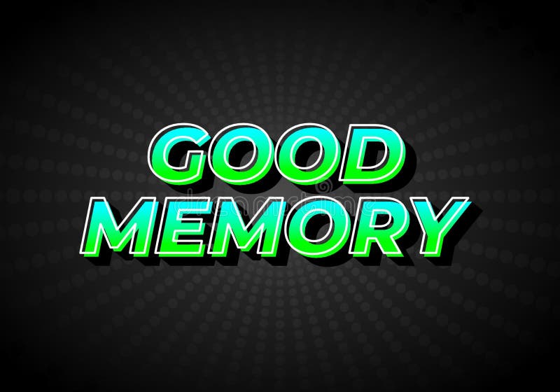Good Memory. Text Effect in Modern Style.eye Catching Color. 3D Look ...