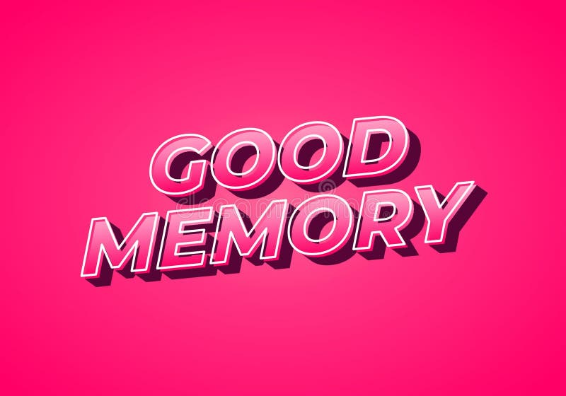 Good Memory. Text Effect in Modern Style.eye Catching Color. 3D Look ...