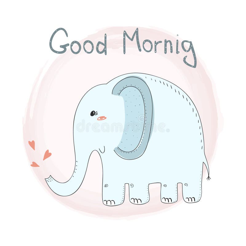 Good Morning Card with Hand Drawn Happy Elephant Stock Vector ...